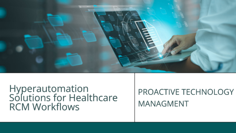 Transforming Healthcare RCM Workflows: A Hyperautomation Roadmap for Modernization | Proactive ...